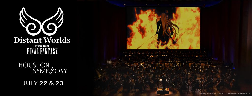 Distant Worlds: music from FINAL FANTASY - The Hobby Center