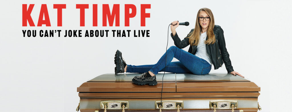 Kat Timpf - You Can't Joke About That LIVE - The Hobby Center