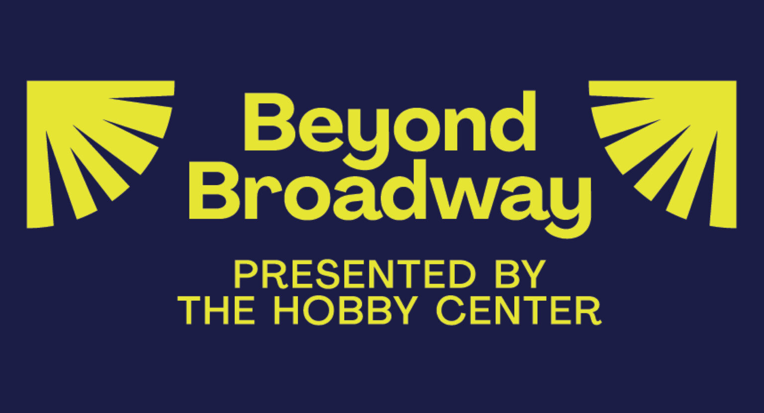 Announcing the 2025-2026 "Beyond Broadway Series Lineup - The Hobby Center