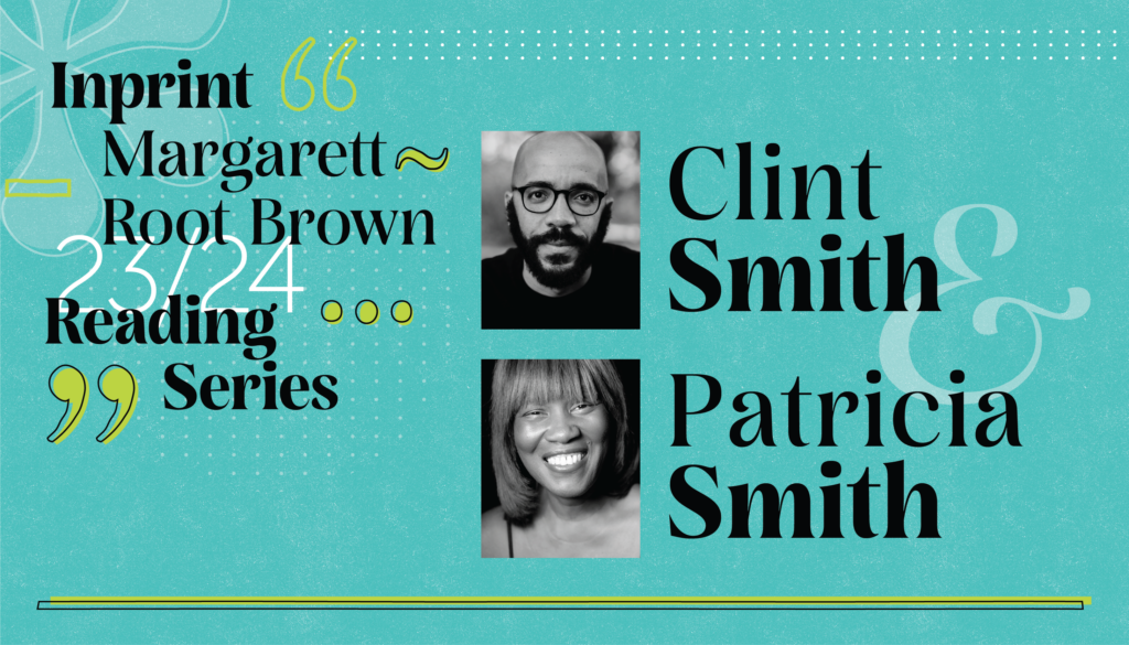 Inprint Clint Smith & Patricia Smith Reading - The Hobby Center