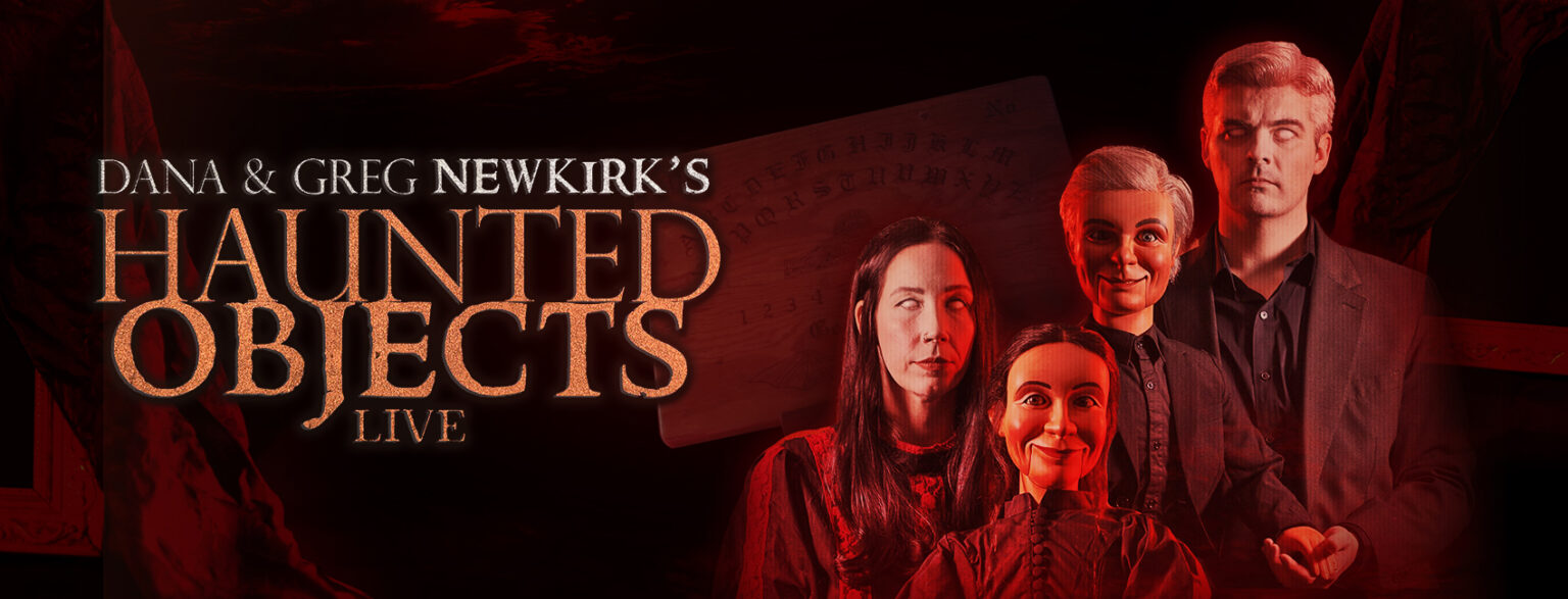 Haunted Objects Live! - The Hobby Center