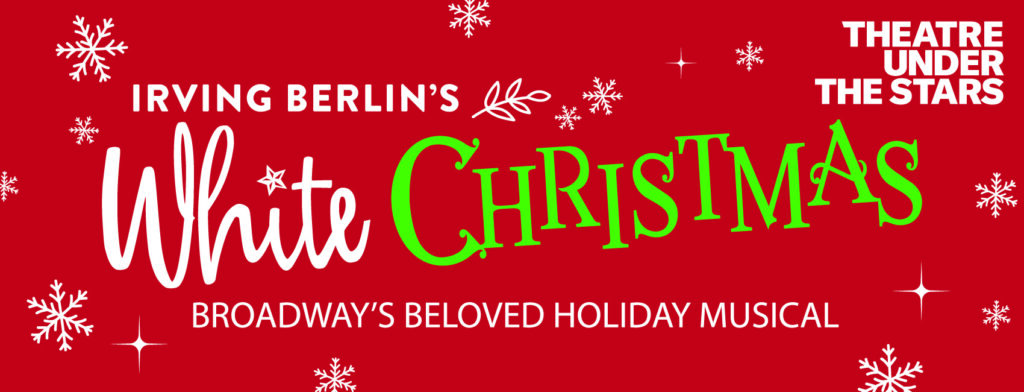 Irving Berlin's White Christmas - The Hobby Center